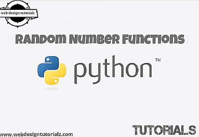 A Guide To Python Random Number Functions Webdesigntutorialz