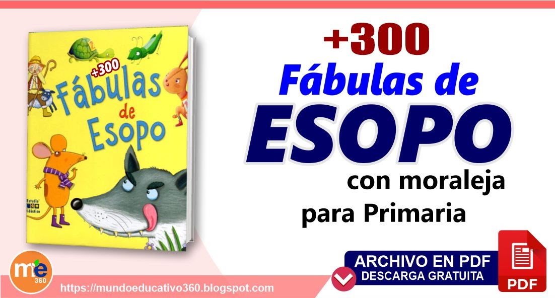+300 Fábulas de ESOPO con Moraleja ¡Nivel Primaria!