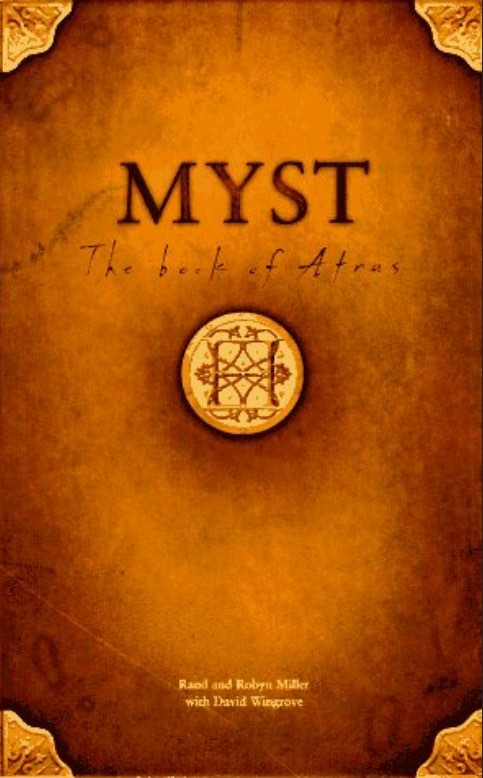 Review | Myst: The Book of Atrus by Rand and Robyn Miller with David ...