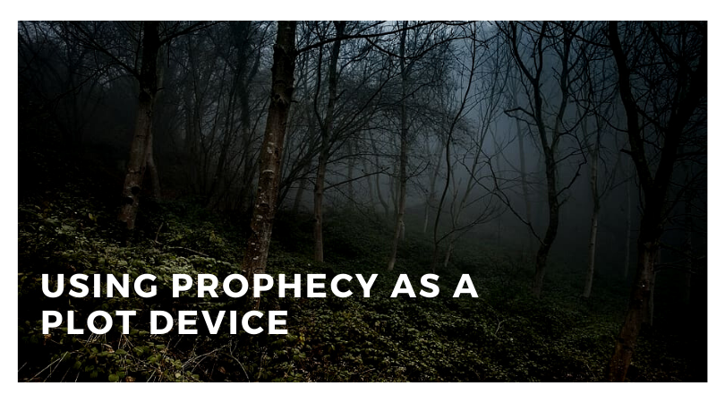 Using Prophecy as a Plot Device