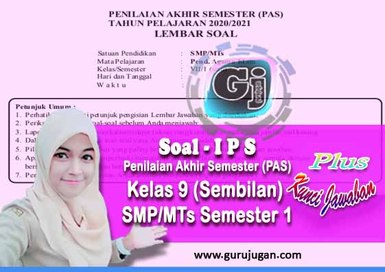 Soal IPS + Kunci Jawaban Kelas 9 PAS/UAS SMP/MTs Semester 1 (Ganjil) Terbaru - GURU JUGAN