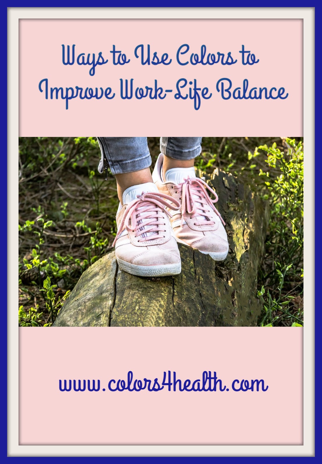 Colors 4 Health: Ways to Use Colors to Improve Work-Life Balance