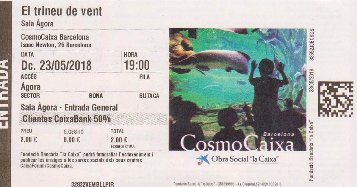 The traveler's drawer: COSMOCAIXA BARCELONA. Entrada / Ticket (2018)