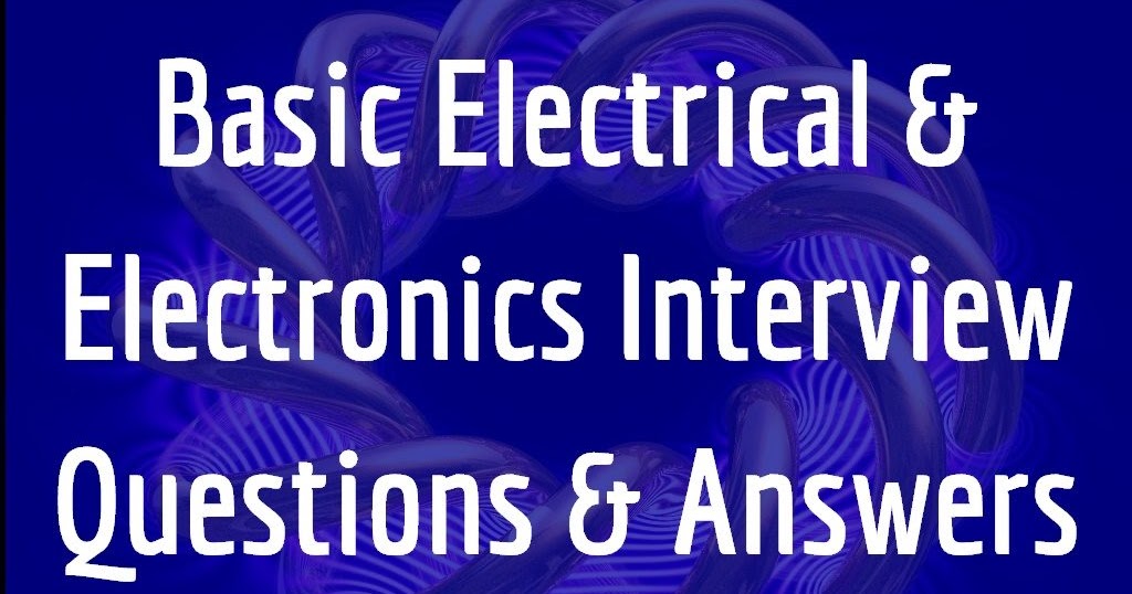 Electrical Engineering Interview Questions Trendhubb electrical-engineering-interview-questions-trendhubb