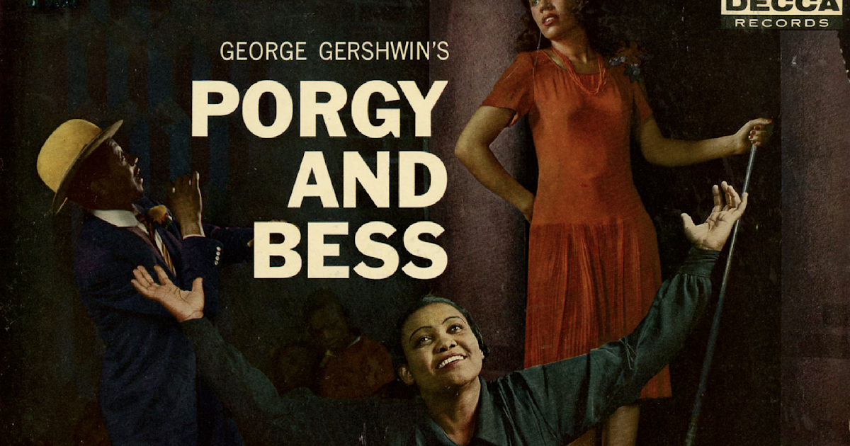 Unearthed In The Atomic Attic: Porgy And Bess - The Original Cast Album