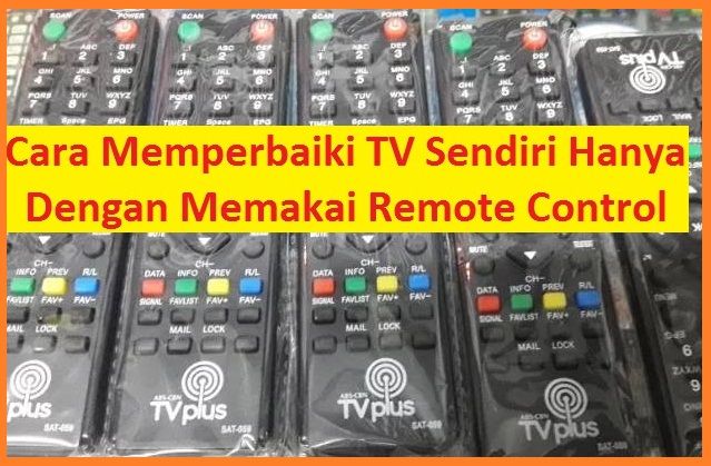 Kode Penting Remote Control atau Kode Reset Program Semua Merk TV ...