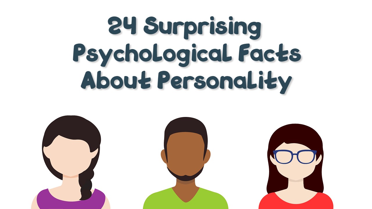 √ 24 Surprising Psychological Facts About Personality - Knowfacts √ 24 Surprising Psychological Facts About Personality - Knowfacts