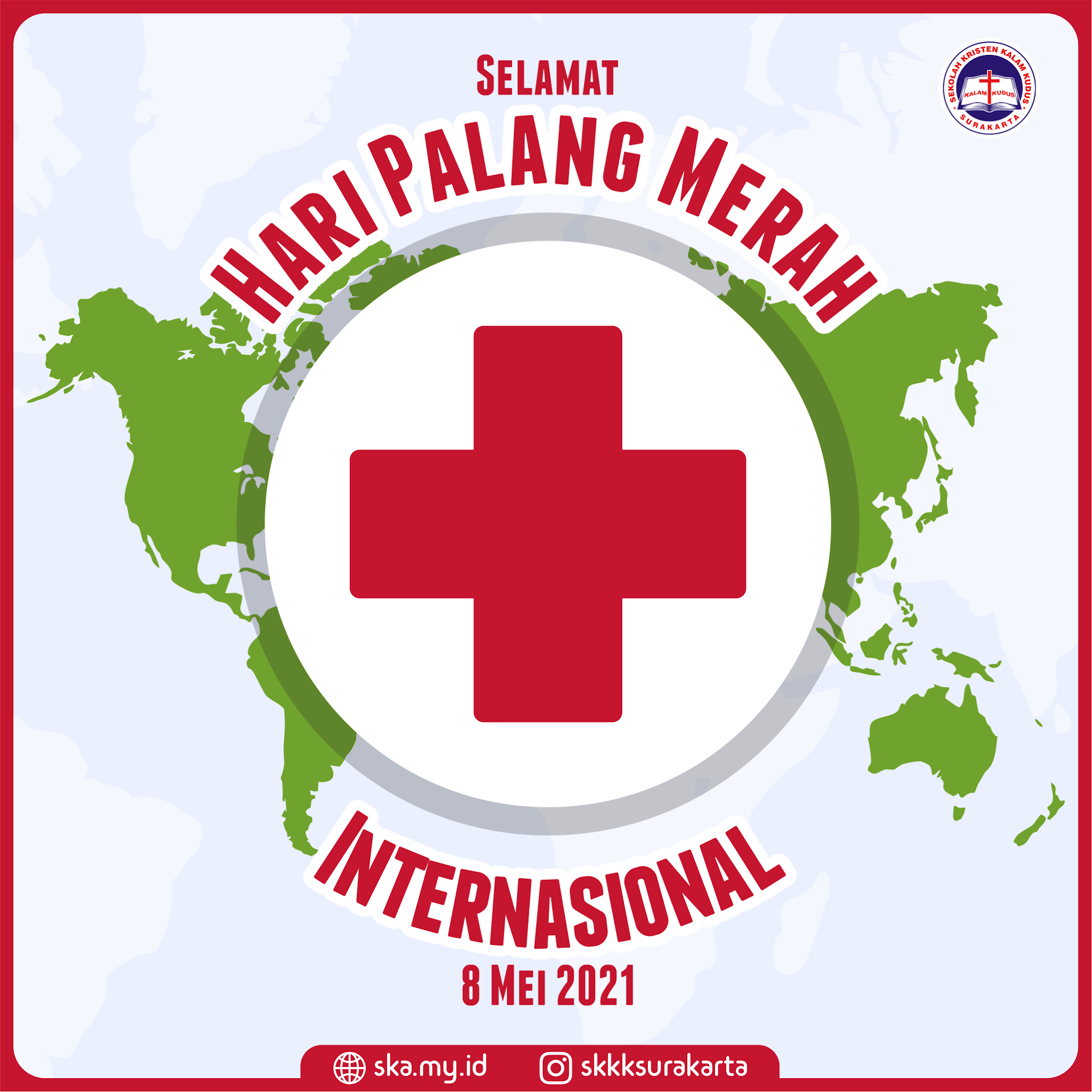 Selamat Hari Palang Merah Internasional - Sekolah Kristen Kalam Kudus ...