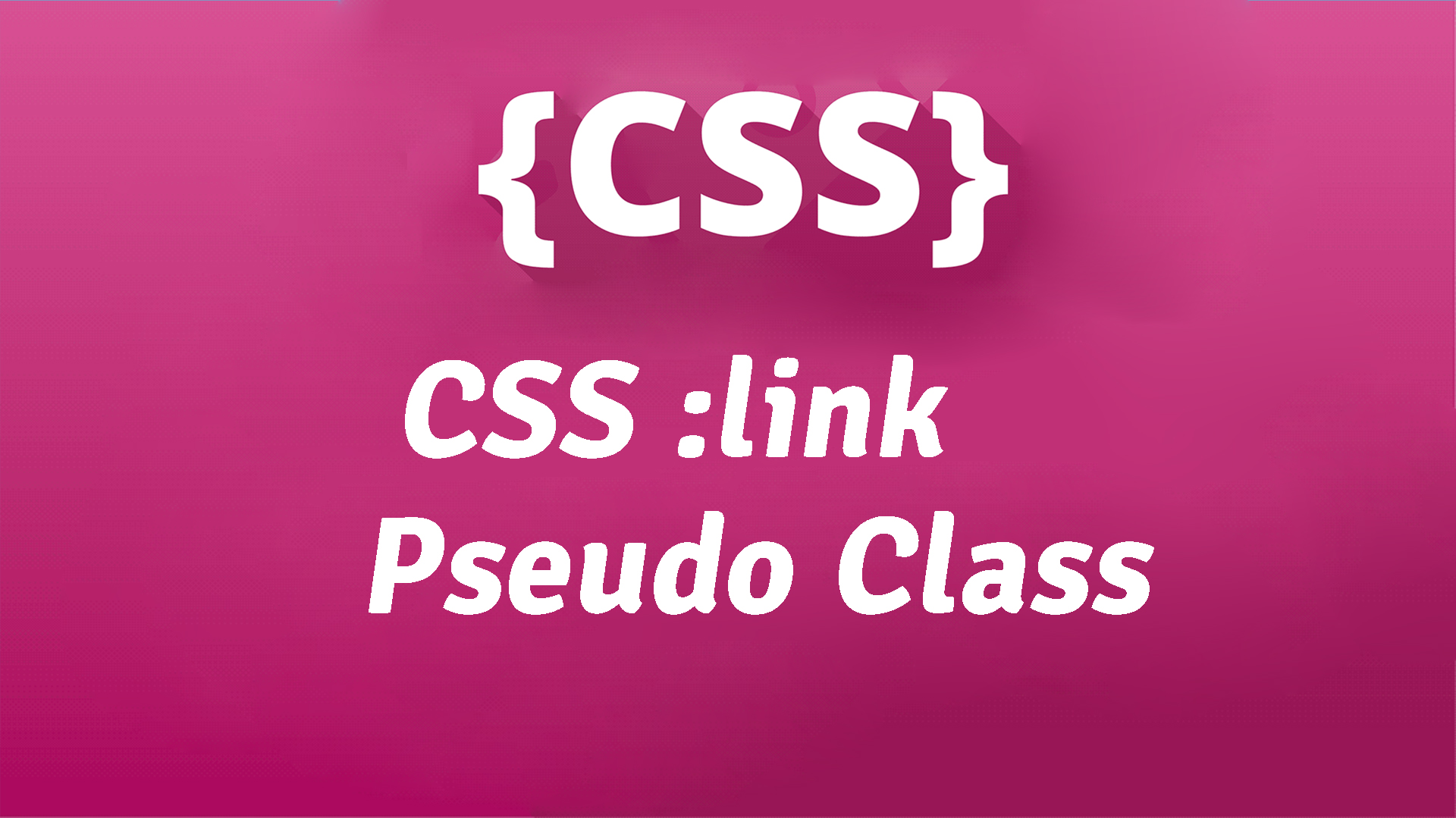 Css Link Pseudo Class