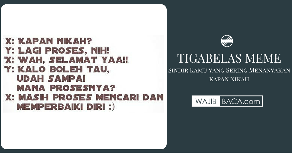 Sering Ditanya Kapan Nikah? 13 Meme Lucu Berikut Sindir Kamu yang ... Sering Ditanya Kapan Nikah? 13 Meme Lucu Berikut Sindir Kamu yang ...