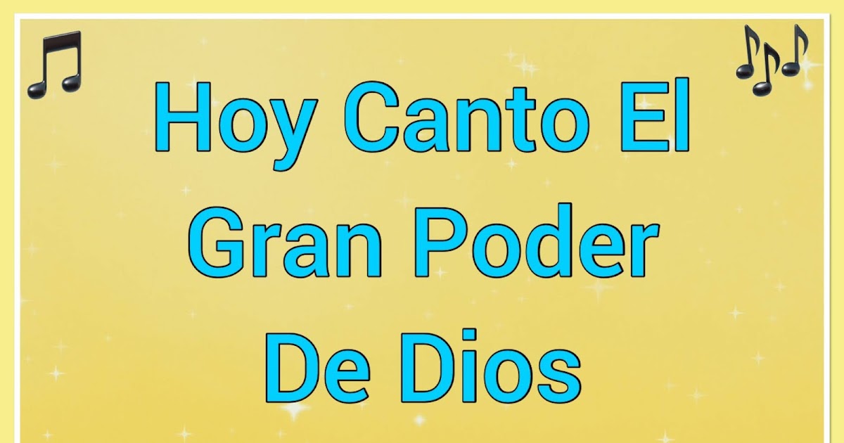 Cantos y Oraciones: Hoy Canto El Gran Poder de Dios 🎵