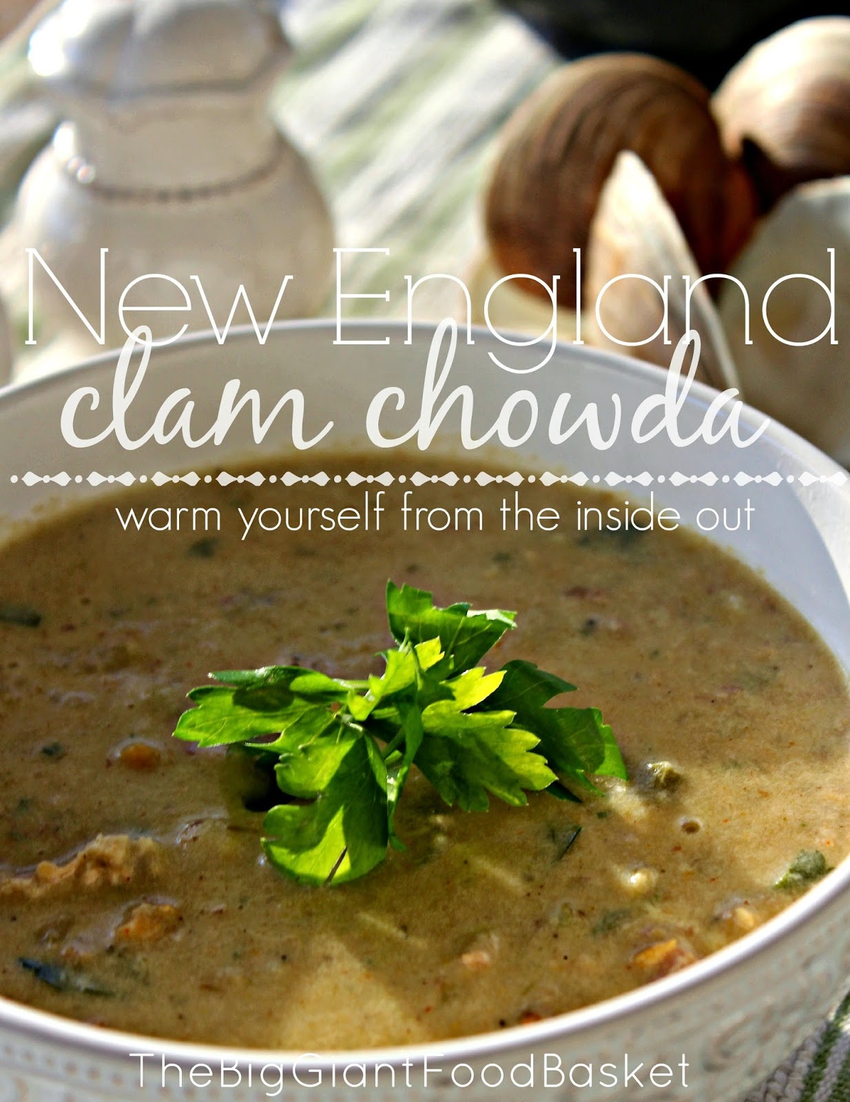 The Big Giant Food Basket: New Engalnd Clam Chowder