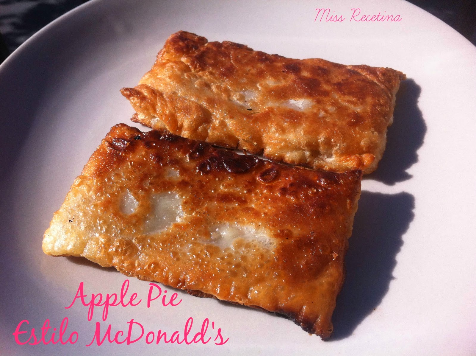 Miss Recetina: ♥ Apple Pie Estilo McDonald´s ♥