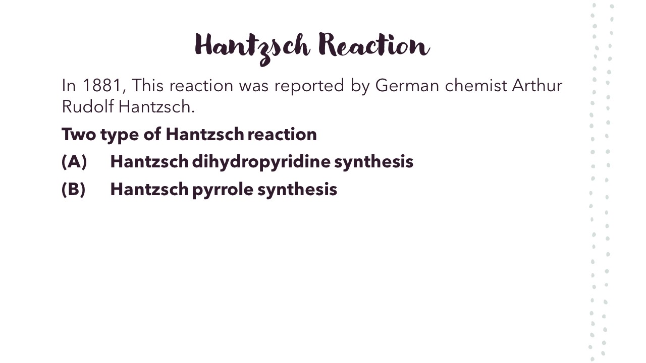 Named Organic Chemical Reaction-Lecture-10 (Hantzsch reaction)