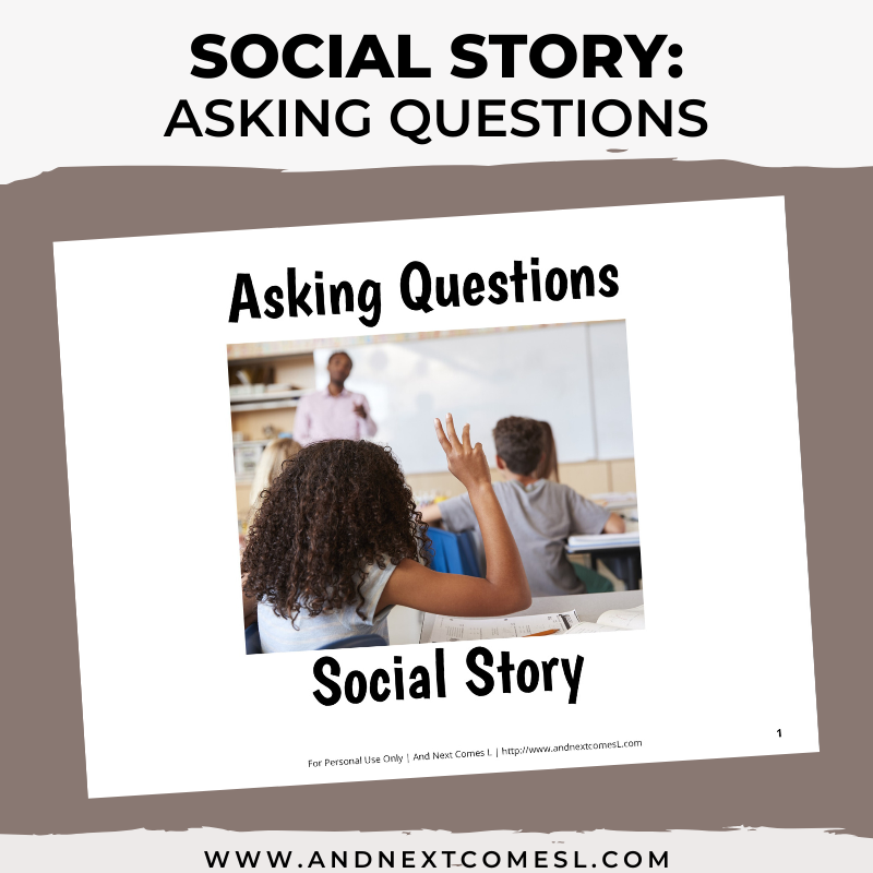 Asking Questions Social Story | And Next Comes L - Hyperlexia Resources