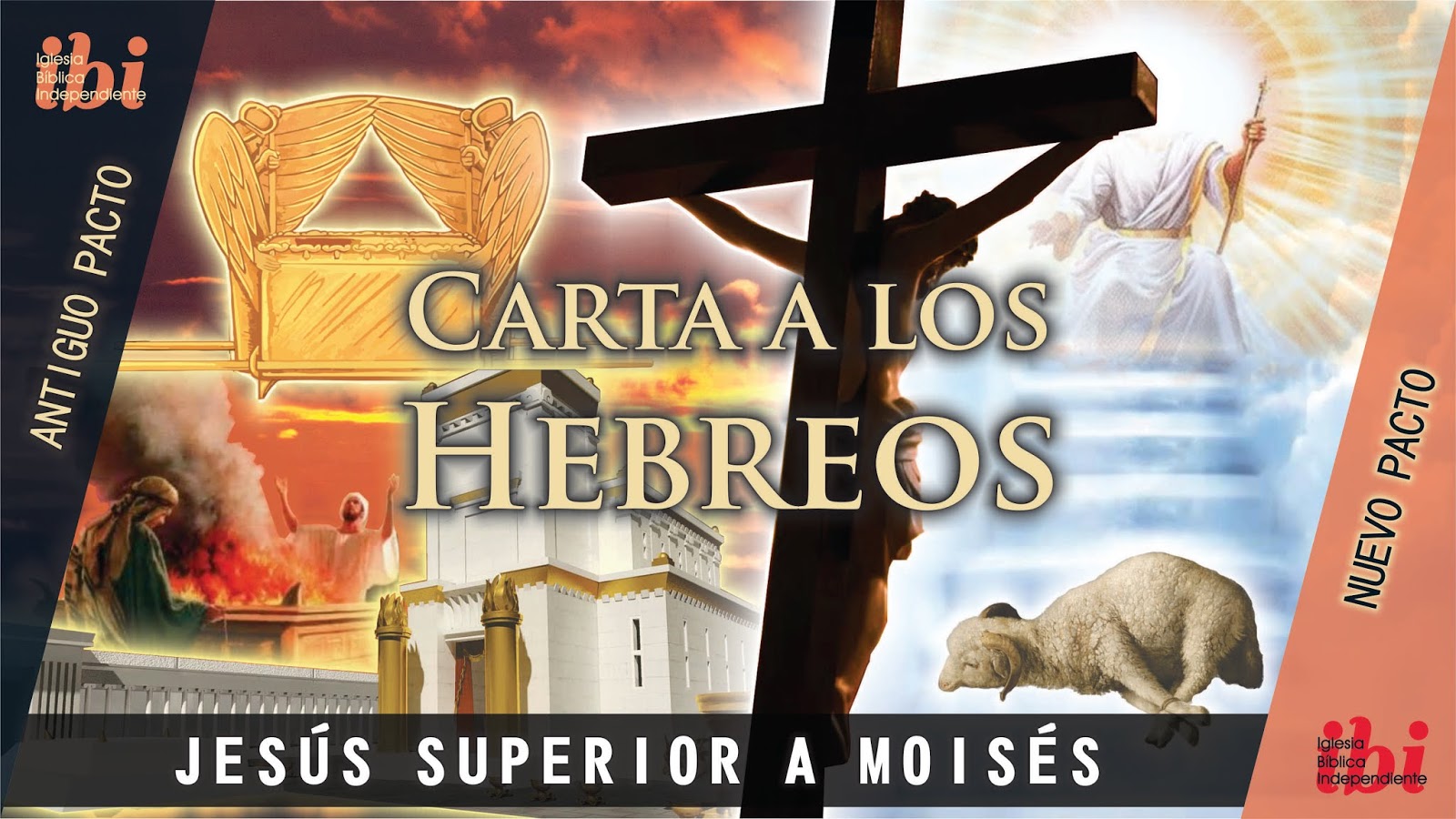 Hebreos 3:1-6 - JESÚS SUPERIOR A MOISÉS - Iglesia Bíblica de la Gracia