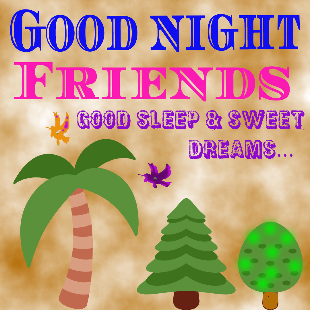 Good night sweet dreams