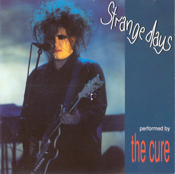 FRESH & ALIVE! - En Vivo Y En Directo.: The Cure - Strange Days