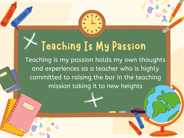 Teaching is my Passion