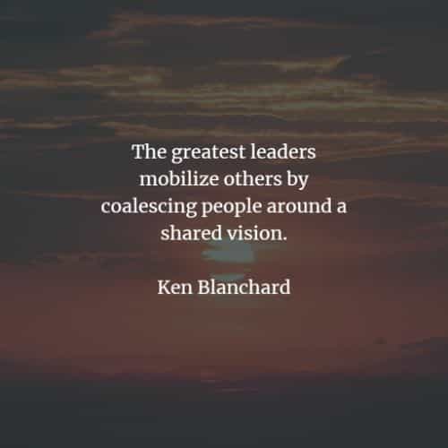 105 Leadership quotes and sayings to let out the best in you