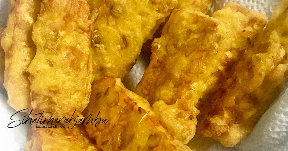 Resepi | Rahsia Tempe Goreng Sedap | Blog Sihatimerahjambu