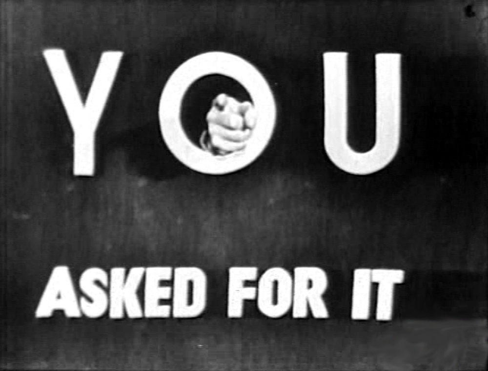 13: YOU ASKED FOR IT - "Episode Six" (1951)