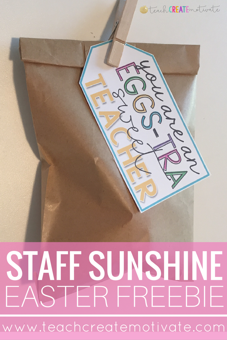 "EGG"stra Sweet Teachers: Staff Sunshine! - Teach Create Motivate