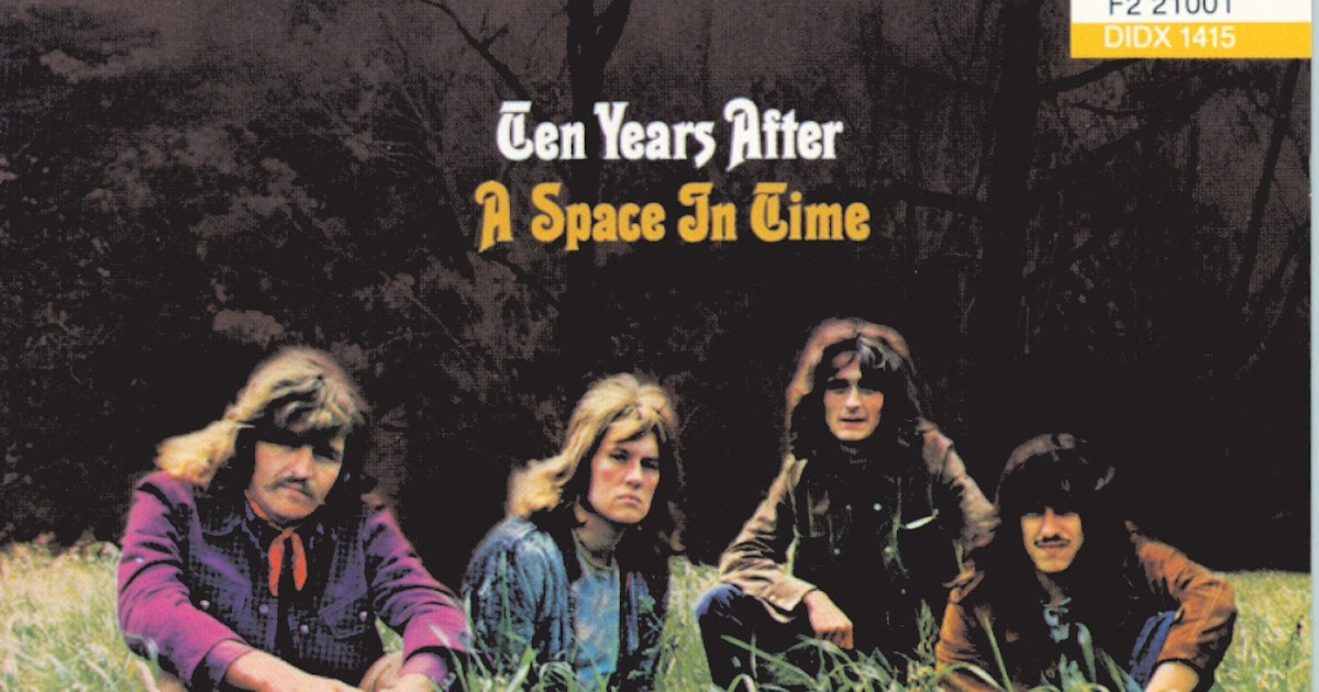 Classic Rock Covers Database: Ten Years After - A Space in Time (1971)