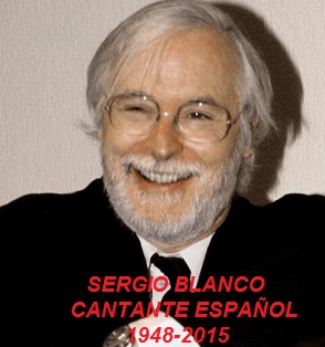 NOTICIAS Y EFEMERIDES MUSICALES Y DEL CINE: SERGIO BLANCO, MUERE HACE 7 ...