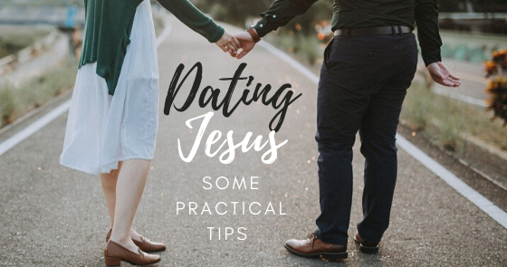 Dating Jesus (part 2): Some practical tips | Youth 2000 Blog