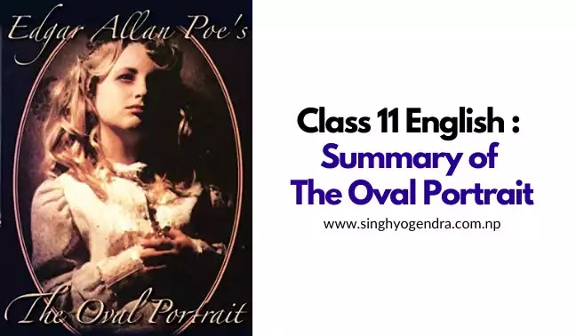 Class 11 English Summary Of The Oval Portrait By Edgar Allan Poe class-11-english-summary-of-the-oval-portrait-by-edgar-allan-poe