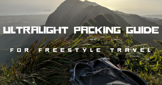 Ultralight Packing Guide for Freestyle Travel