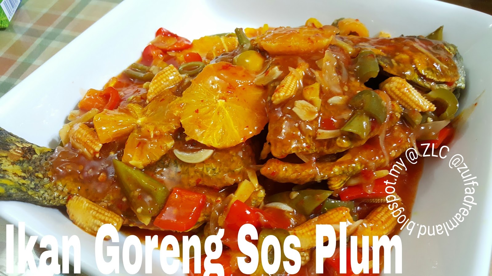 ZULFAZA LOVES COOKING: Iftar 27: Ikan Goreng Sos Plum