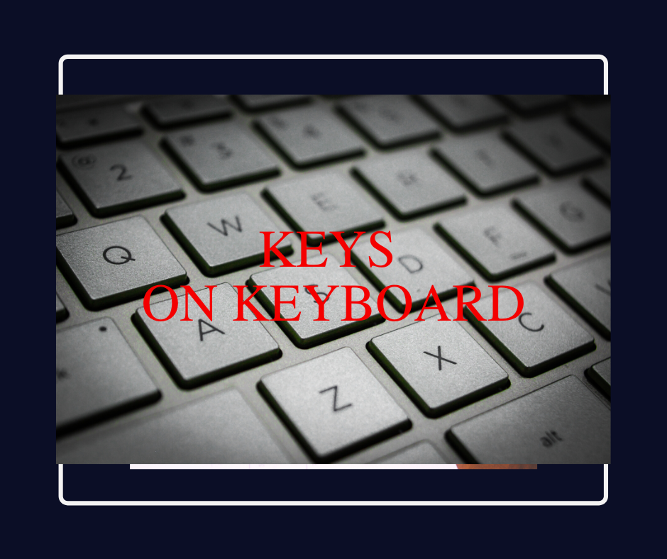 Kind of Keys on Keyboard?