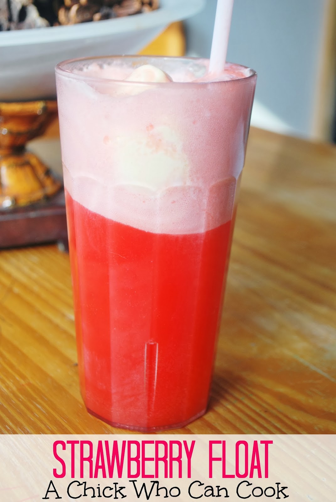 A Chick Who Can Cook: Homemade Strawberry Float