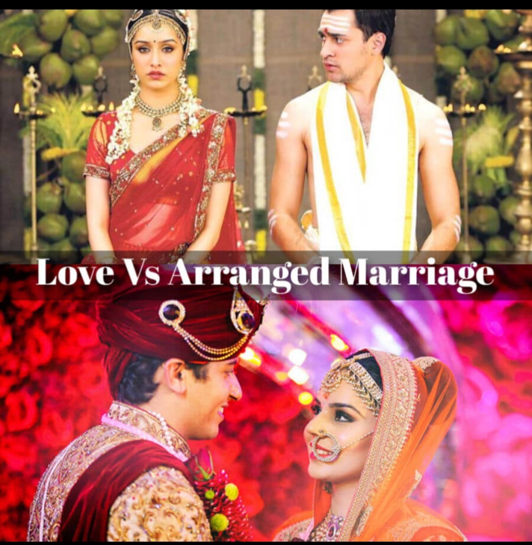 Love Marriage vs. Arranged Marriage