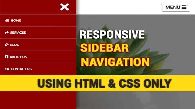 Responsive Sidebar Navigation Menu bar using HTML CSS Only Responsive Sidebar Navigation Menu bar using HTML CSS Only