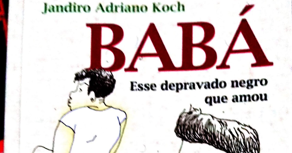 Memórias e Histórias das homossexualidades: Babá, uma bicha preta e ... Memórias e Histórias das homossexualidades: Babá, uma bicha preta e ...