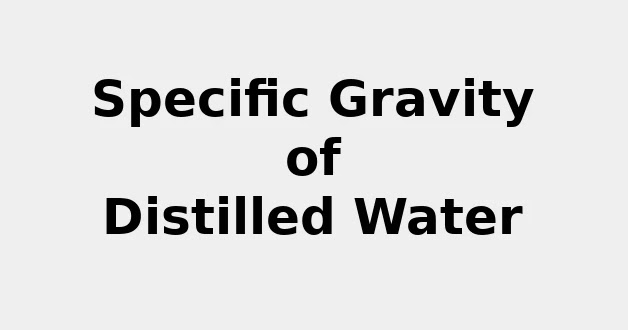 2022: Specific Gravity of Distilled Water (& Formula, Definition ...