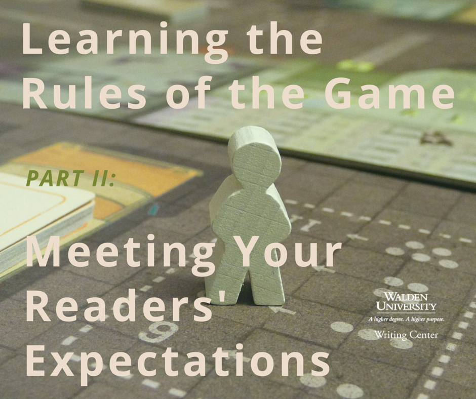 Learning the Rules of the Game, Part 2: Meeting Your Readers' Expectations