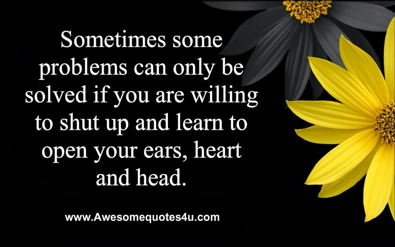 Awesomequotes4u.com: Sometimes some problems can only be solved