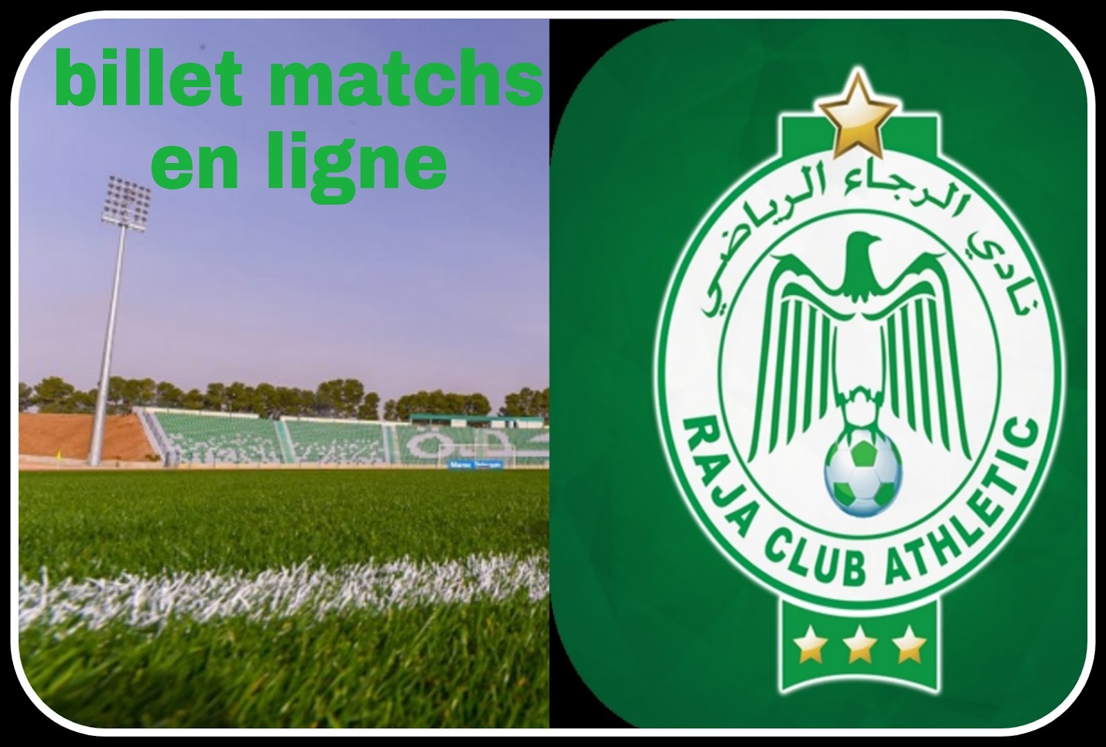 Achat billets des matchs Raja de Casablanca en ligne de toutes les ...