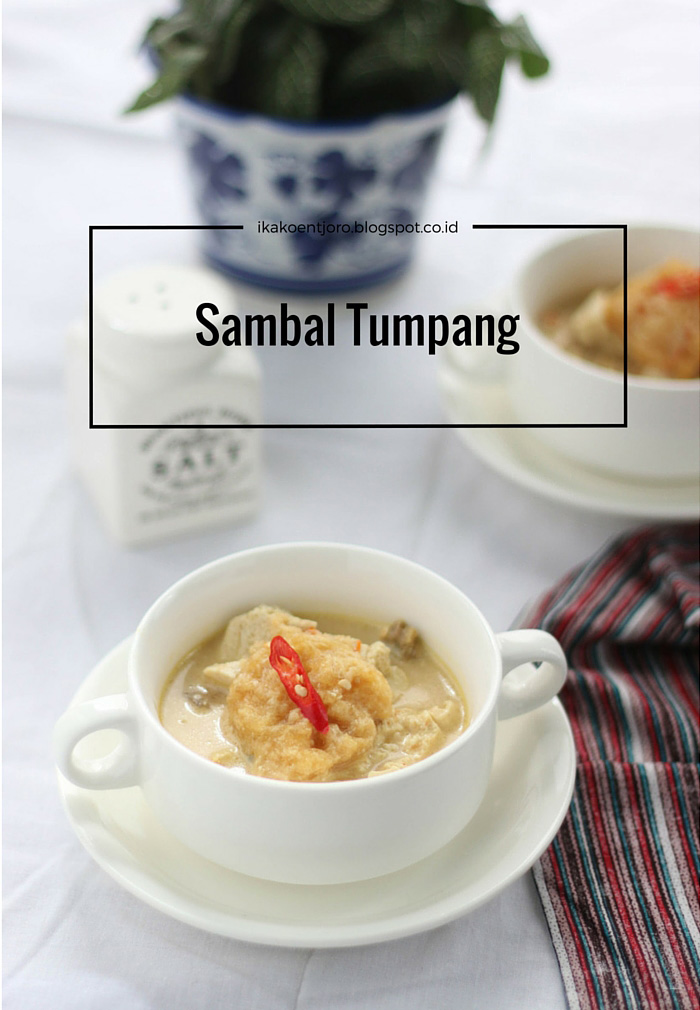 Capturing a Moment: Sambal Tumpang Olahan Tempe Busuk Yang Ngangeni