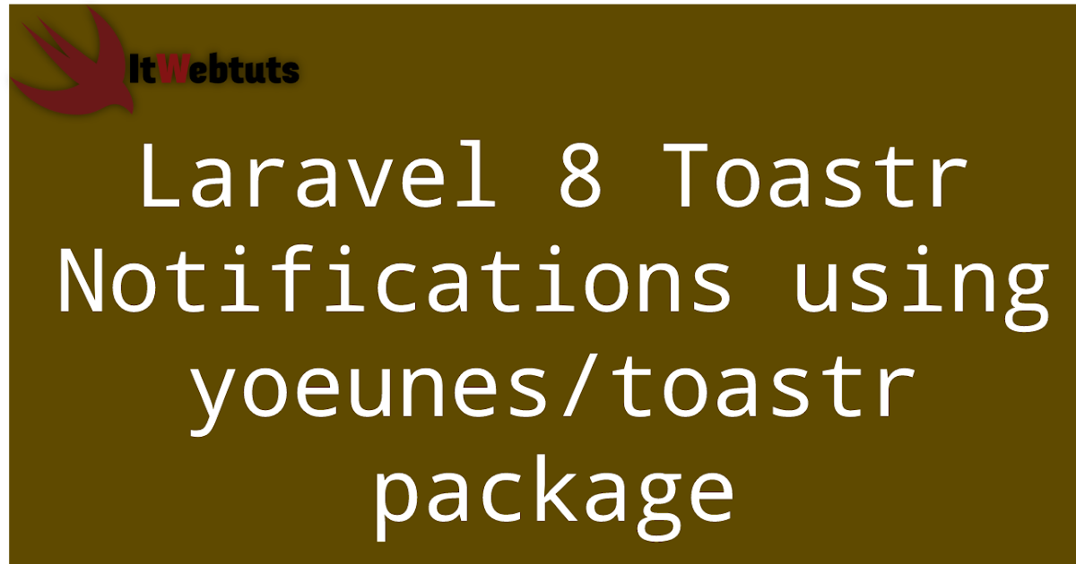 Laravel 8 Toastr Notifications using yoeunes/toastr package Tutorial