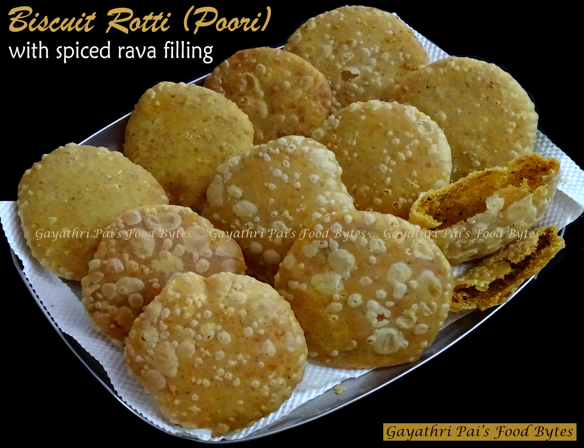 Gayathri Pai's Food Bytes: Biscuit Rotti (Poori) with spiced rava filling.