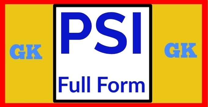 PSI Full Form | What is PSI Full Form in Police