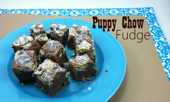 Whatcha Makin' Now?: Puppy Chow Fudge