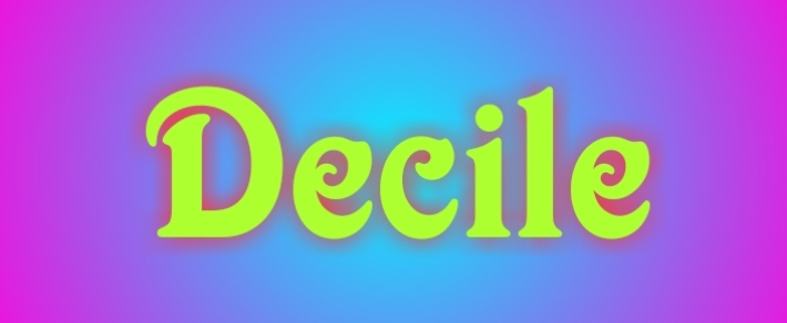 Decile : Decile Definition, How to calculate Decile, Decile Formulas.