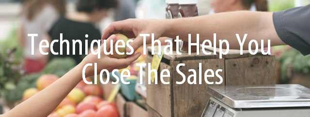 Sales Skills And Techniques: Sales Closing Techniques