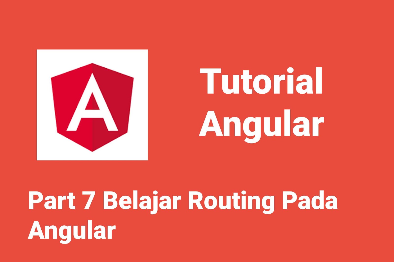 Belajar Routing Angular Part 7 - Tutorial Programming & Digital Marketing
